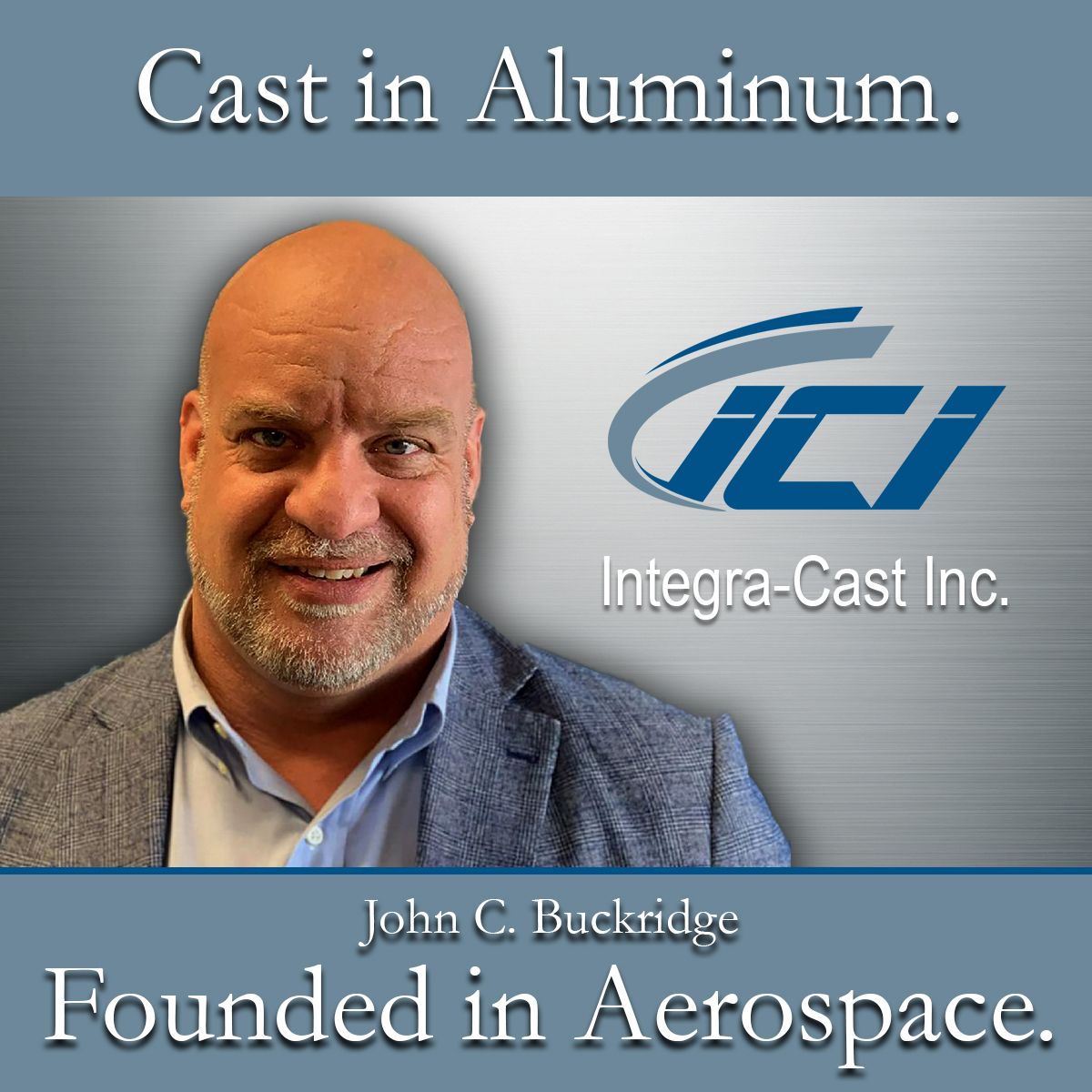 Welcoming Accomplished Leader John Buckridge to Integra-Cast - Integra ...
