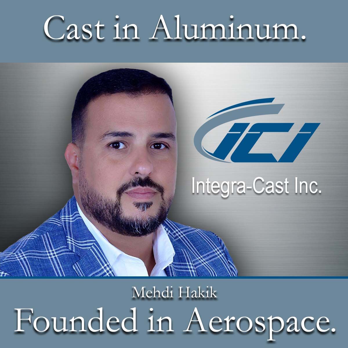 Welcoming Mehdi Hakik as General Manager of Integra-Cast - Integra-Cast ...